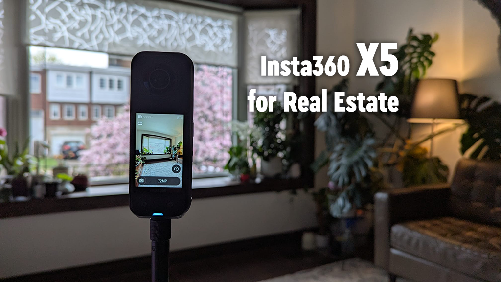 Hands-On with the Insta360 X5: A Real Estate Photographer’s Take on ...